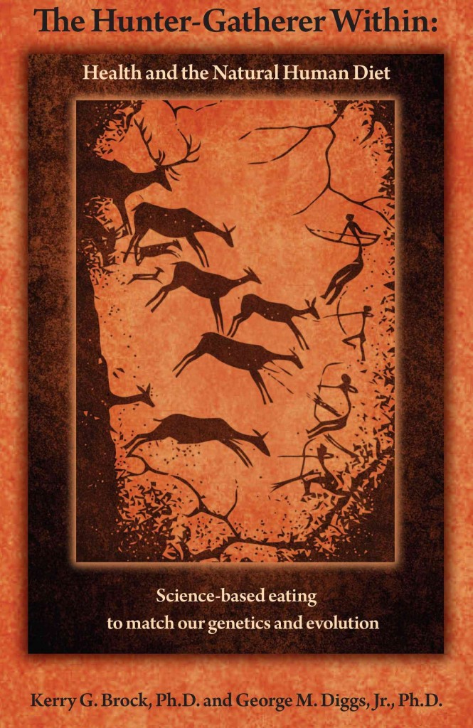 The Hunter-Gatherer Within | Health and the Natural Human Diet